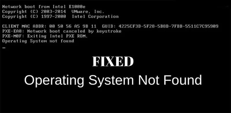 Cách Khắc phục lỗi Operating System Not Found (làm theo thứ tự)